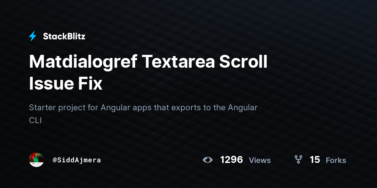 Matdialogref Textarea Scroll Issue Fix - StackBlitz