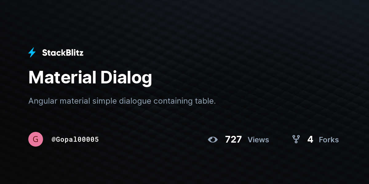 Material Dialog - StackBlitz Material Dialog - StackBlitz