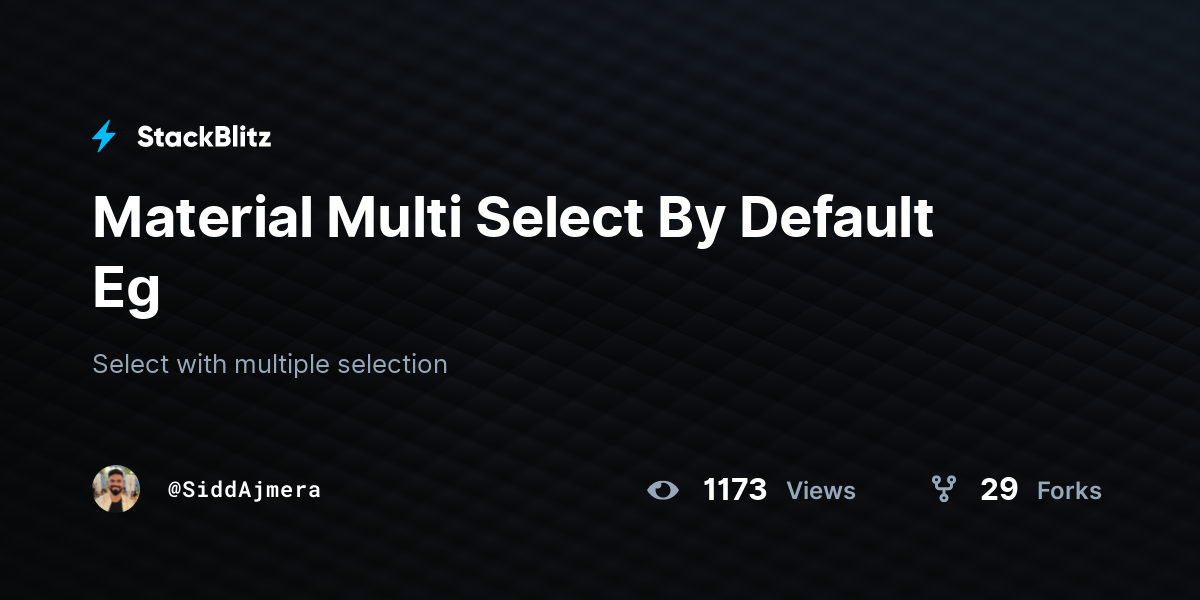 Material Multi Select By Default Eg - StackBlitz