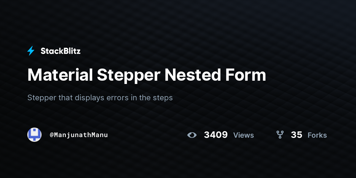 Material Stepper Nested Form - StackBlitz