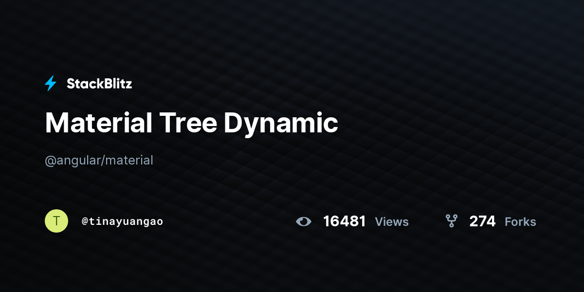 Material Tree Dynamic - StackBlitz