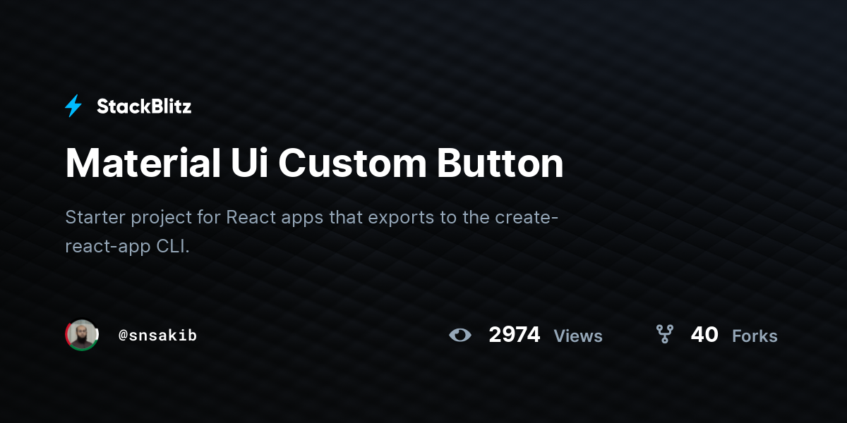 Material Ui Custom Button - StackBlitz Material Ui Custom Button - StackBlitz