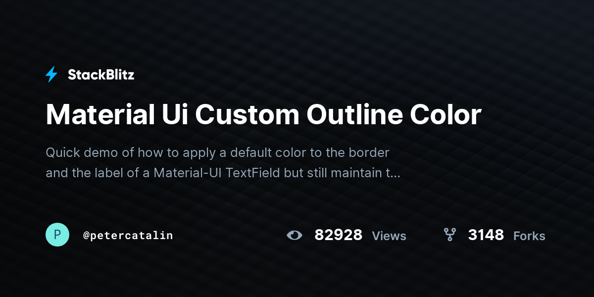 Material Ui Custom Outline Color - StackBlitz