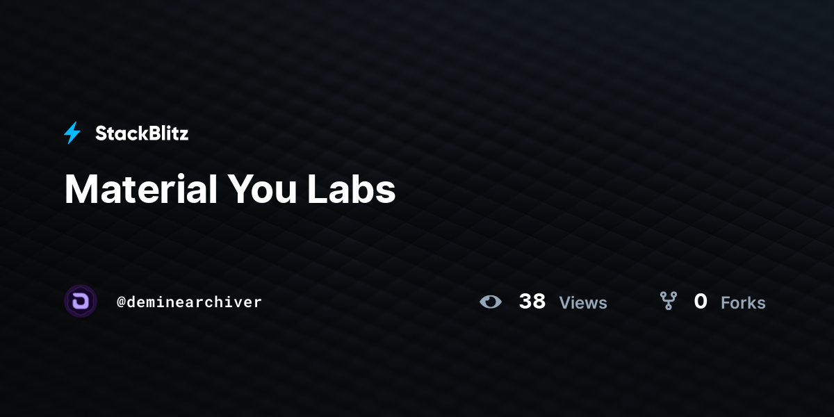 Material You Labs - StackBlitz