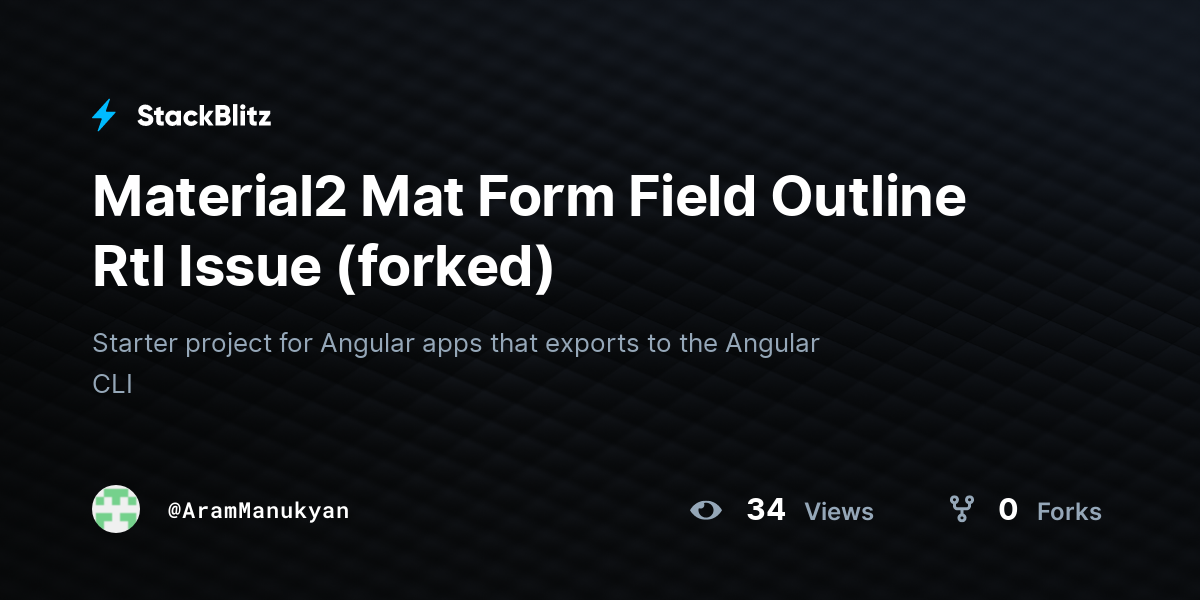 Material2 Mat Form Field Outline Rtl Issue (forked) - StackBlitz Material2 Mat Form Field Outline Rtl Issue (forked) - StackBlitz
