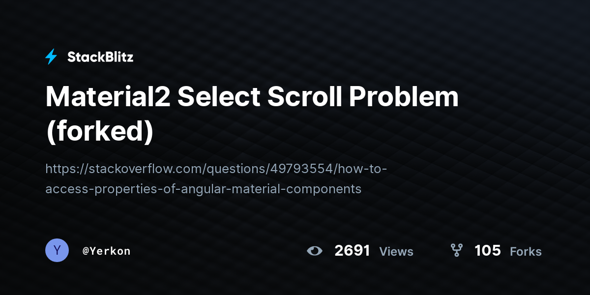 Material2 Select Scroll Problem (forked) - StackBlitz