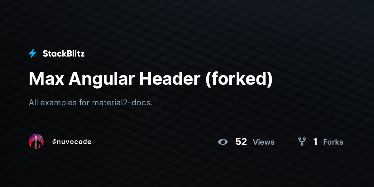 Max Angular Header (forked) - StackBlitz Max Angular Header (forked) - StackBlitz