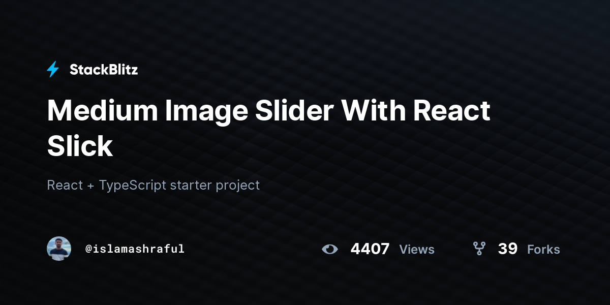 Medium Image Slider With React Slick - StackBlitz