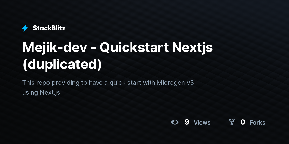 Mejik-dev - Quickstart Nextjs (duplicated) - StackBlitz