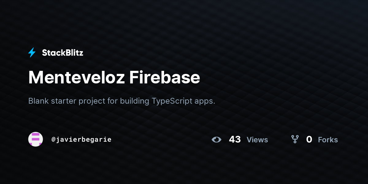 Menteveloz Firebase - StackBlitz