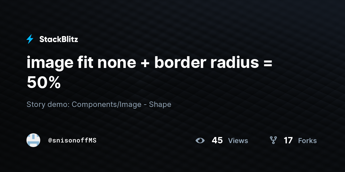 image fit none + border radius = 50% - StackBlitz