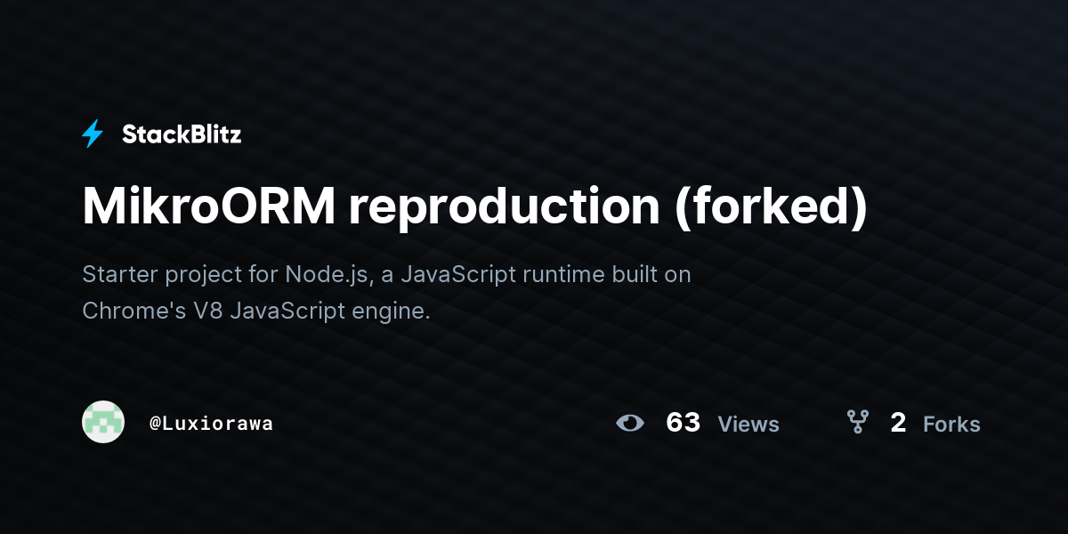MikroORM reproduction (forked) - StackBlitz MikroORM reproduction (forked) - StackBlitz