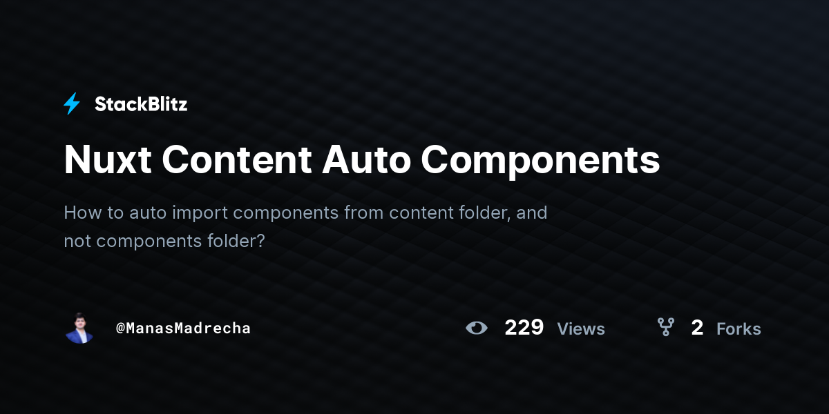 Nuxt Content Auto Components - StackBlitz