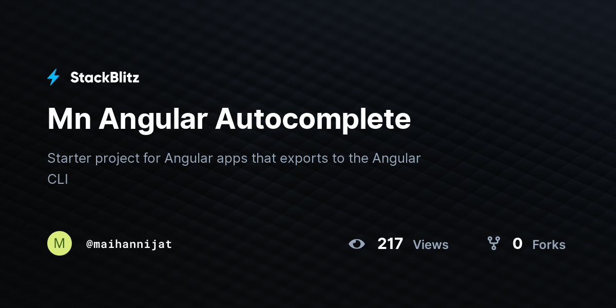 Mn Angular Autocomplete - StackBlitz Mn Angular Autocomplete - StackBlitz