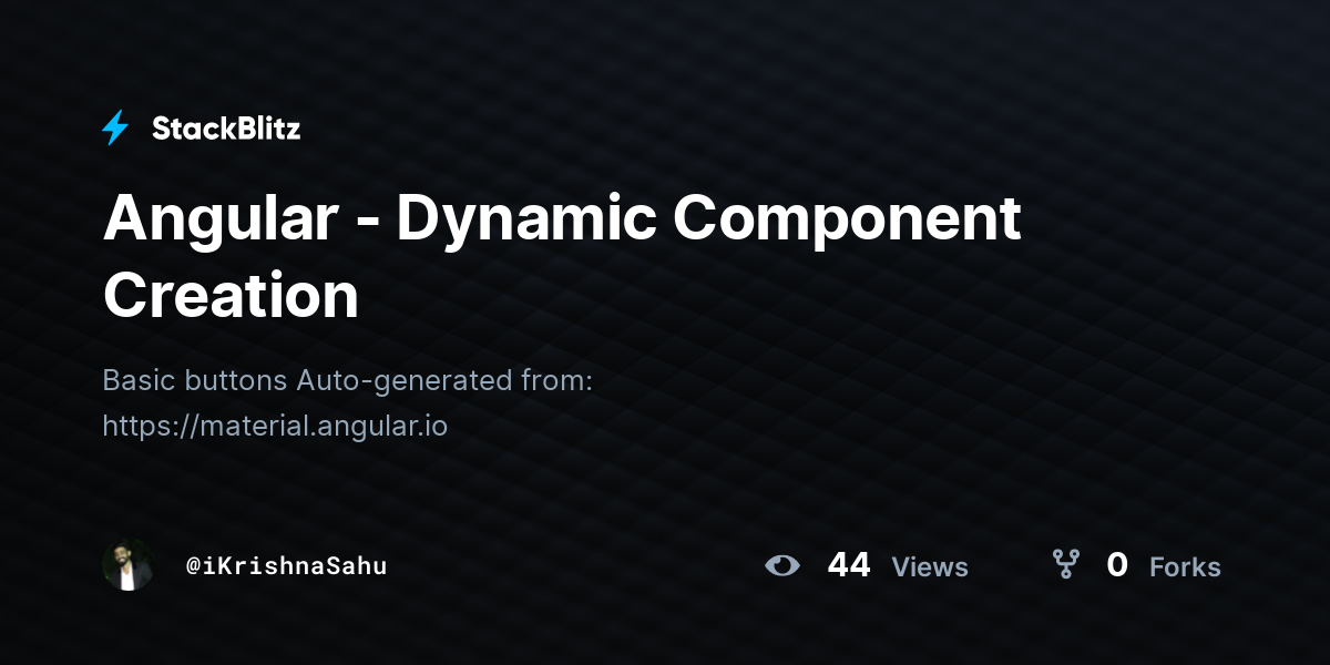 Angular - Dynamic Component Creation - StackBlitz