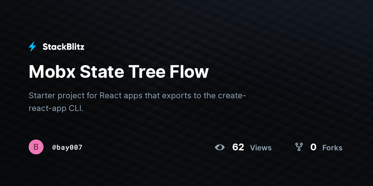 Mobx State Tree Flow - StackBlitz