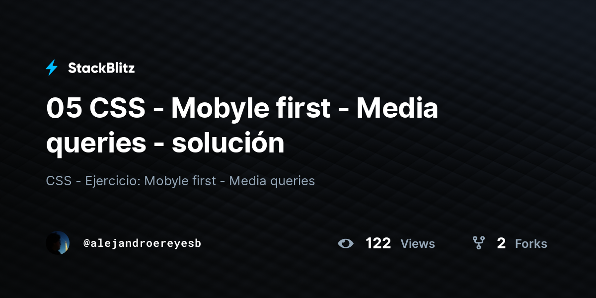 05 CSS - Mobyle first - Media queries - solución - StackBlitz