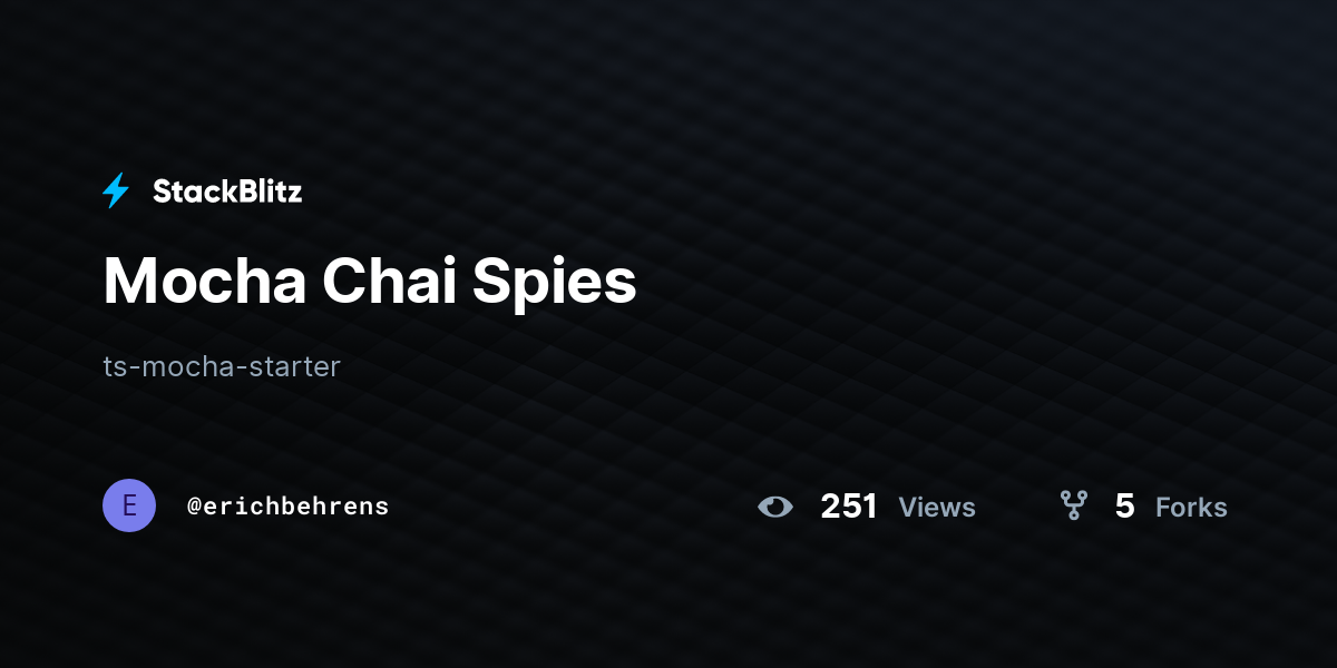Mocha Chai Spies - StackBlitz