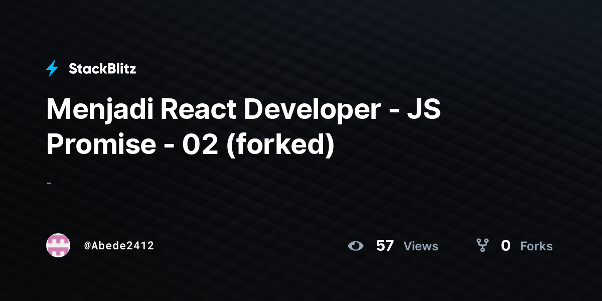 Menjadi React Developer - JS Promise - 02 (forked) - StackBlitz