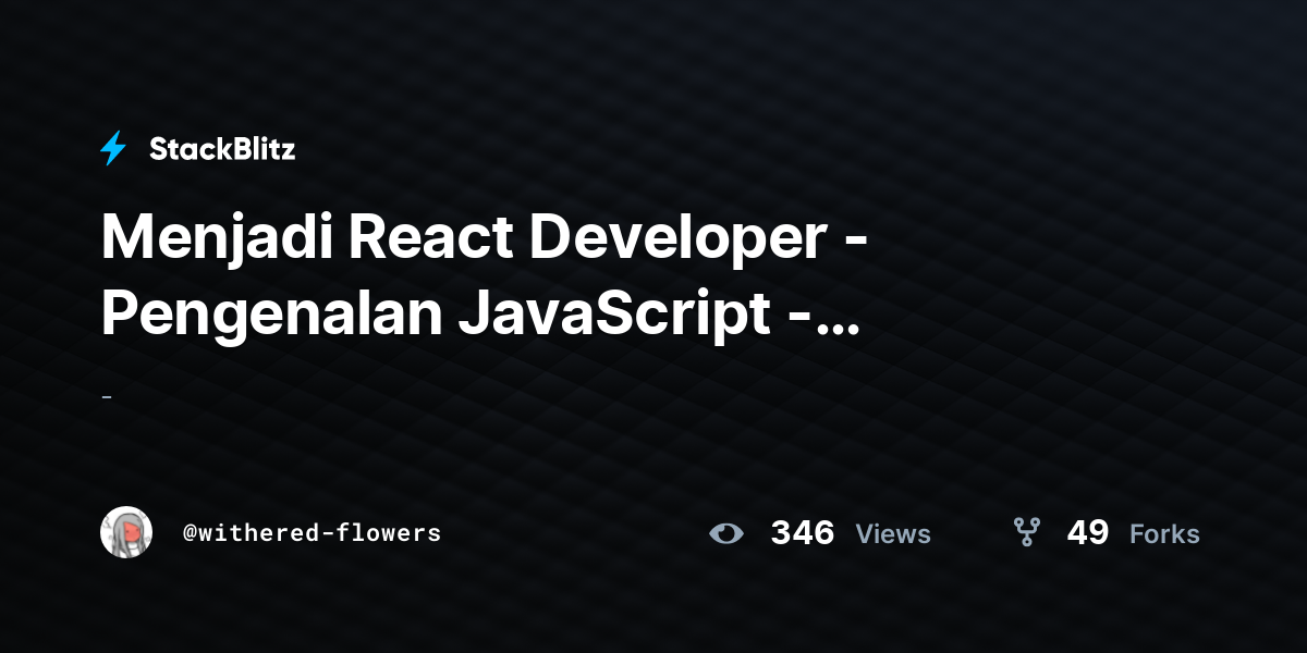 Menjadi React Developer - Pengenalan JavaScript - Challenge - StackBlitz
