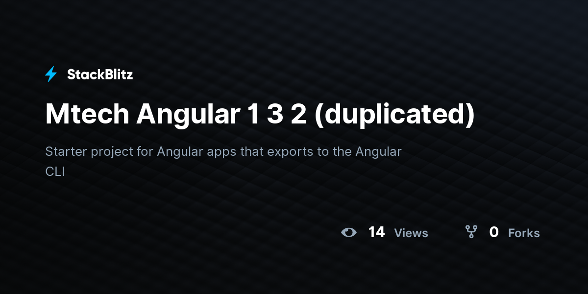 Mtech Angular 1 3 2 (duplicated) - StackBlitz