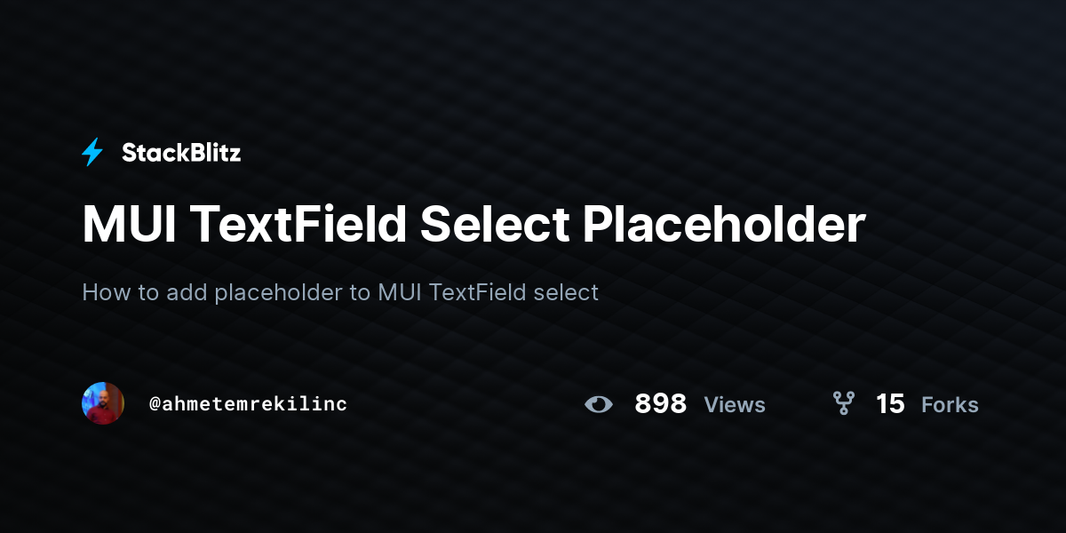 MUI TextField Select Placeholder - StackBlitz