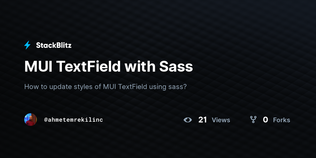 MUI TextField with Sass - StackBlitz MUI TextField with Sass - StackBlitz
