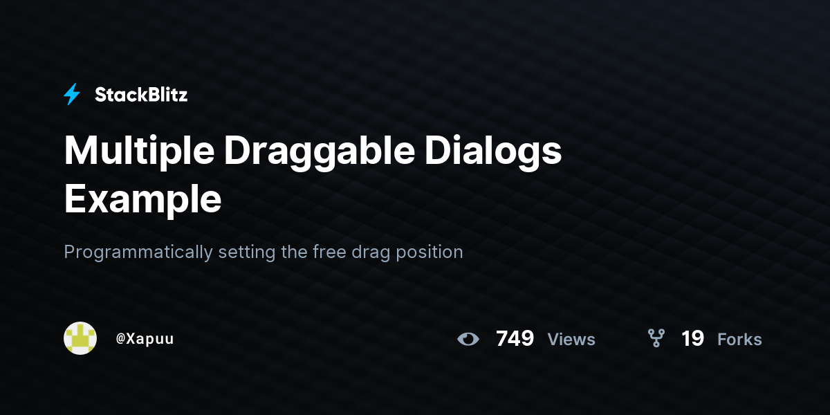 Multiple Draggable Dialogs Example Stackblitz 