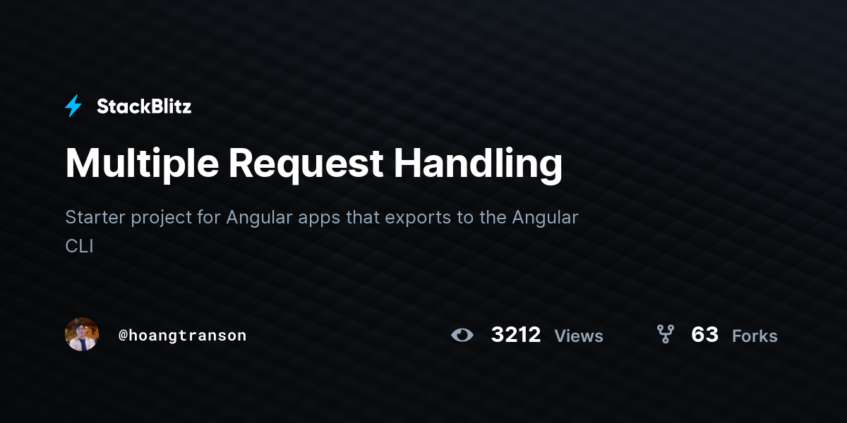 Multiple Request Handling - StackBlitz Multiple Request Handling - StackBlitz