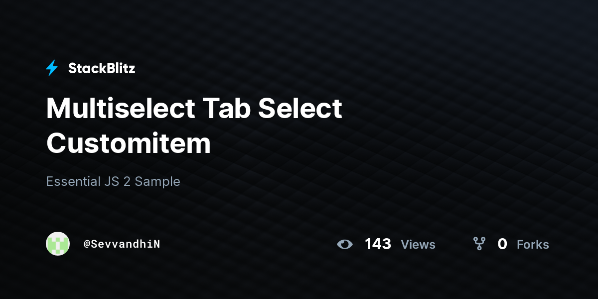 Multiselect Tab Select Customitem - StackBlitz
