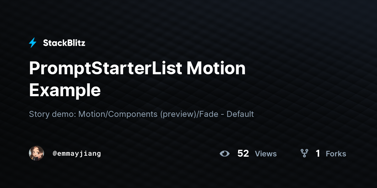 PromptStarterList Motion Example - StackBlitz