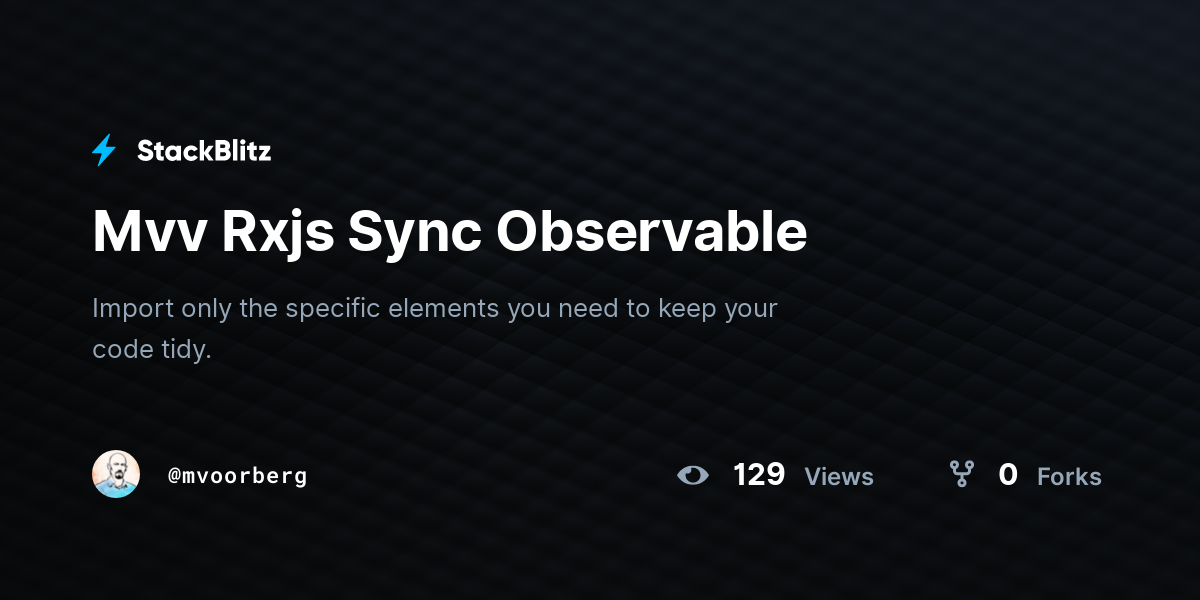 Mvv Rxjs Sync Observable - StackBlitz