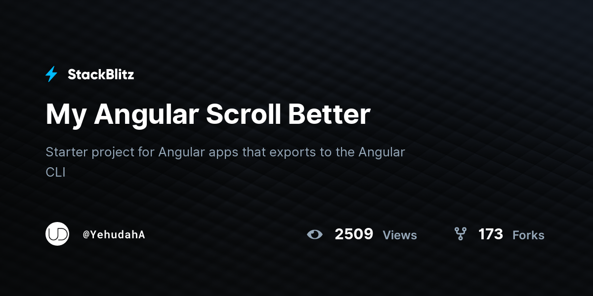 My Angular Scroll Better - StackBlitz