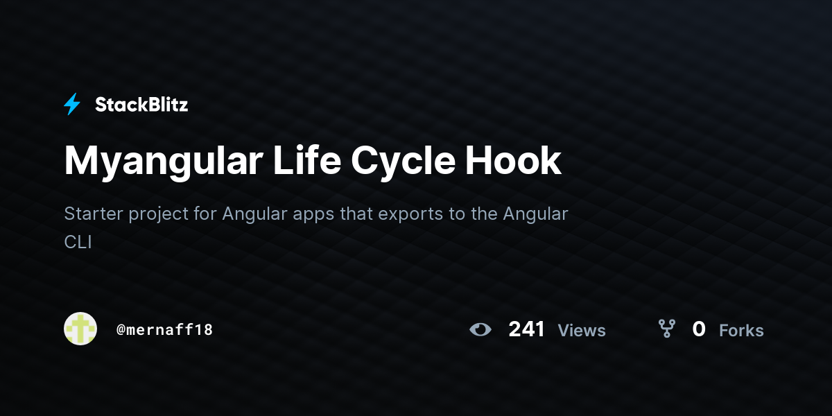 Myangular Life Cycle Hook - StackBlitz