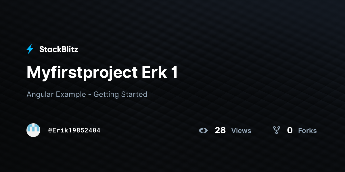 Myfirstproject Erk 1 - StackBlitz Myfirstproject Erk 1 - StackBlitz