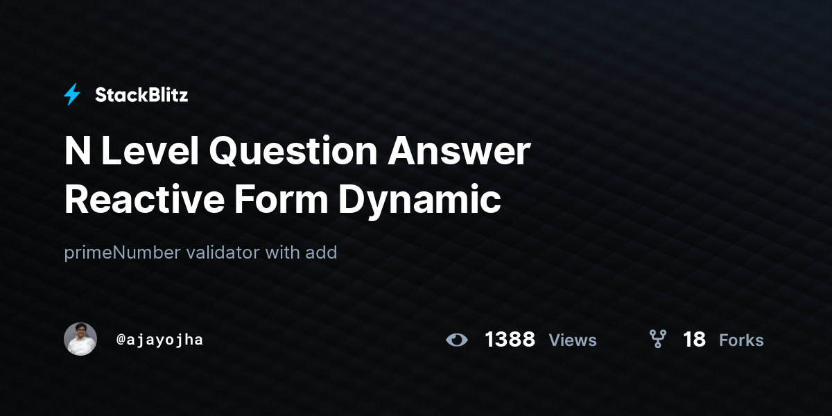 N Level Question Answer Reactive Form Dynamic - StackBlitz