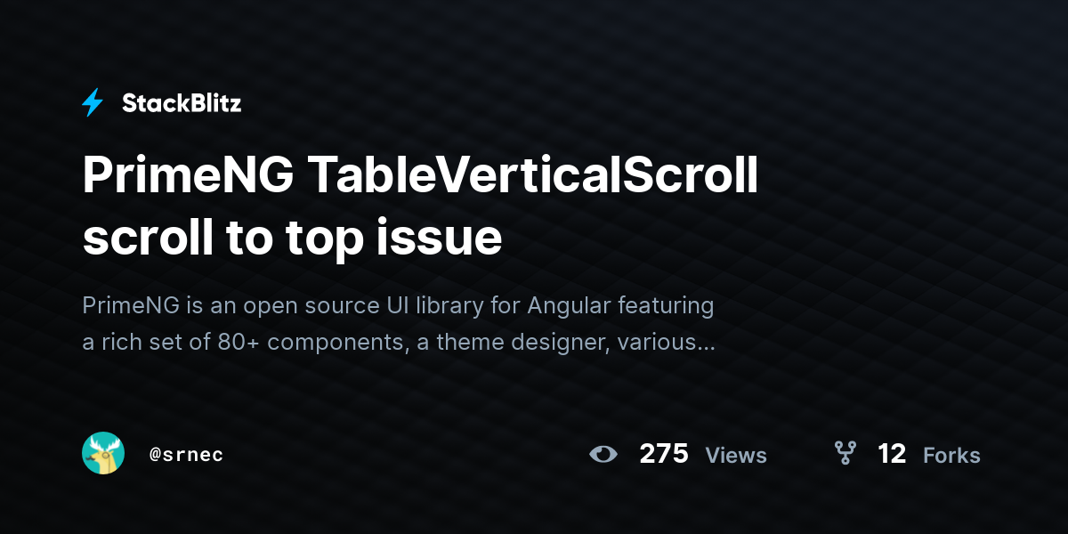 PrimeNG TableVerticalScroll scroll to top issue - StackBlitz