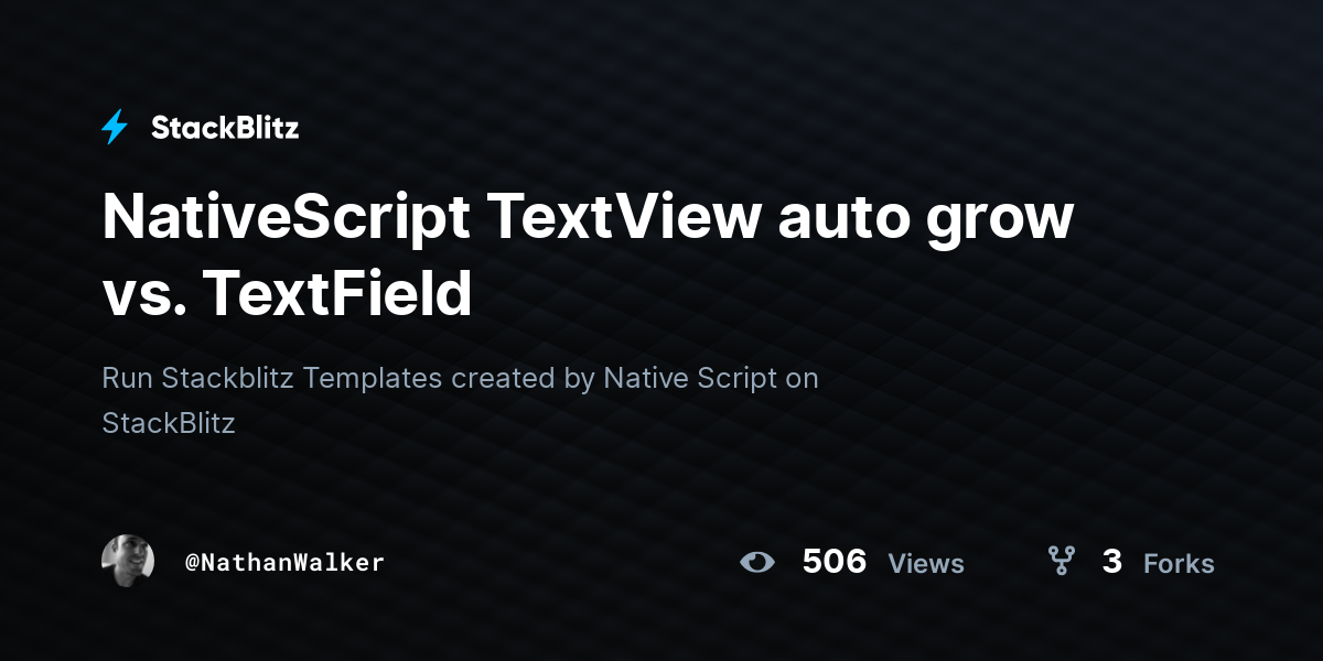 NativeScript TextView auto grow vs. TextField - StackBlitz