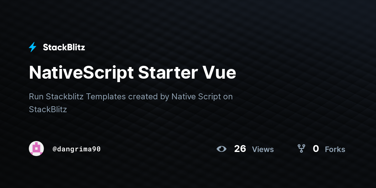 NativeScript Starter Vue - StackBlitz NativeScript Starter Vue - StackBlitz