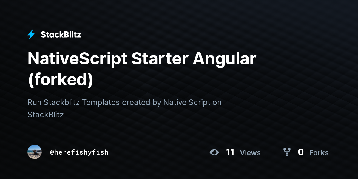NativeScript Starter Angular (forked) - StackBlitz NativeScript Starter Angular (forked) - StackBlitz