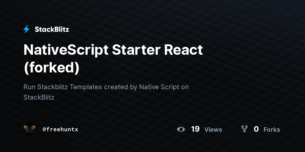 NativeScript Starter React (forked) - StackBlitz NativeScript Starter React (forked) - StackBlitz
