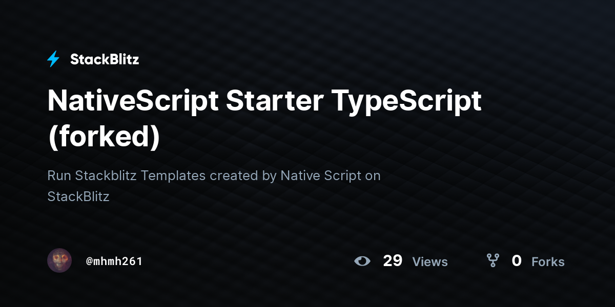 NativeScript Starter TypeScript (forked) - StackBlitz NativeScript Starter TypeScript (forked) - StackBlitz