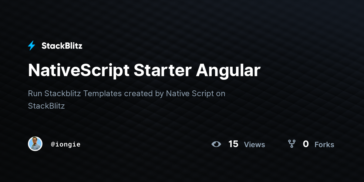 NativeScript Starter Angular - StackBlitz NativeScript Starter Angular - StackBlitz