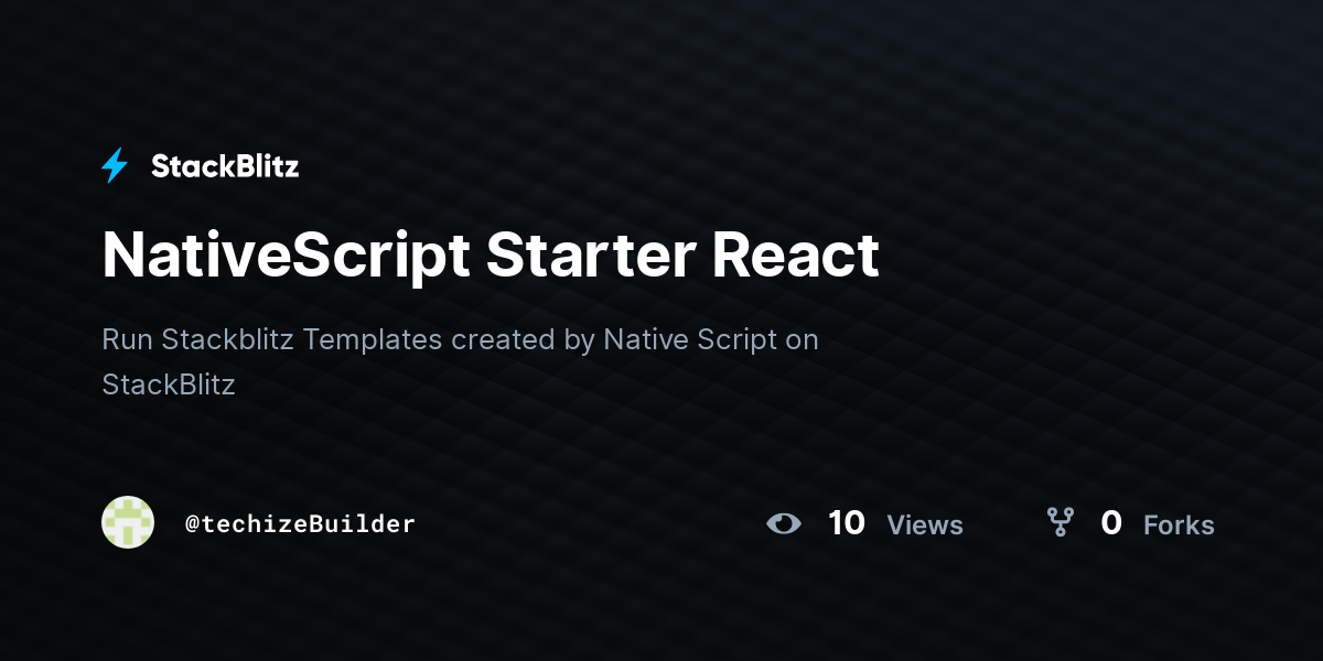 NativeScript Starter React - StackBlitz NativeScript Starter React - StackBlitz