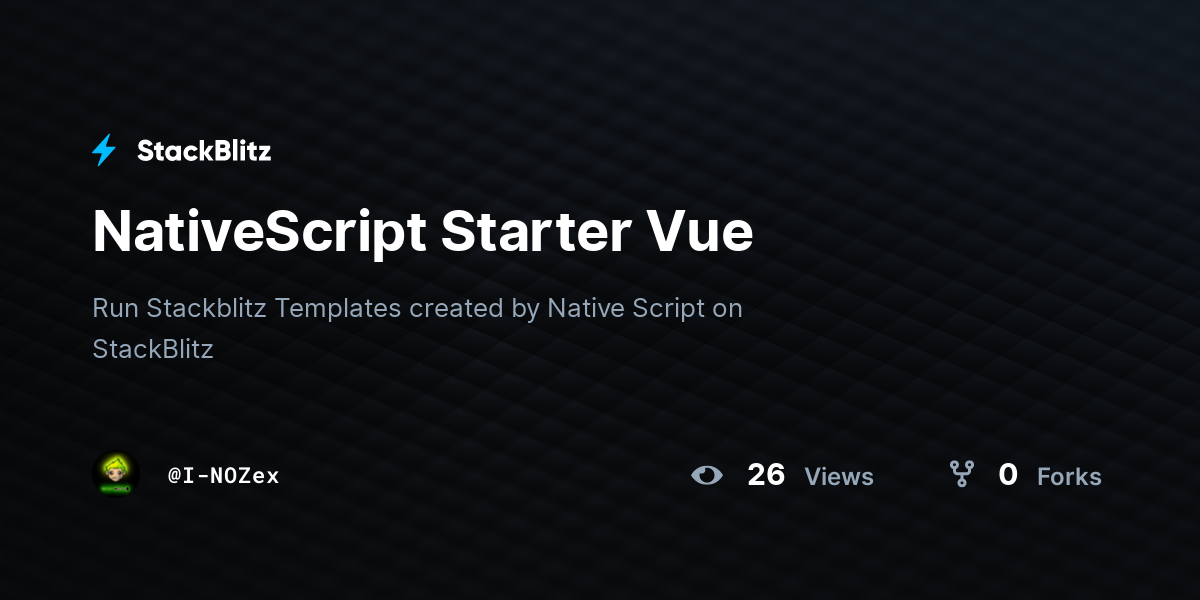 NativeScript Starter Vue - StackBlitz NativeScript Starter Vue - StackBlitz