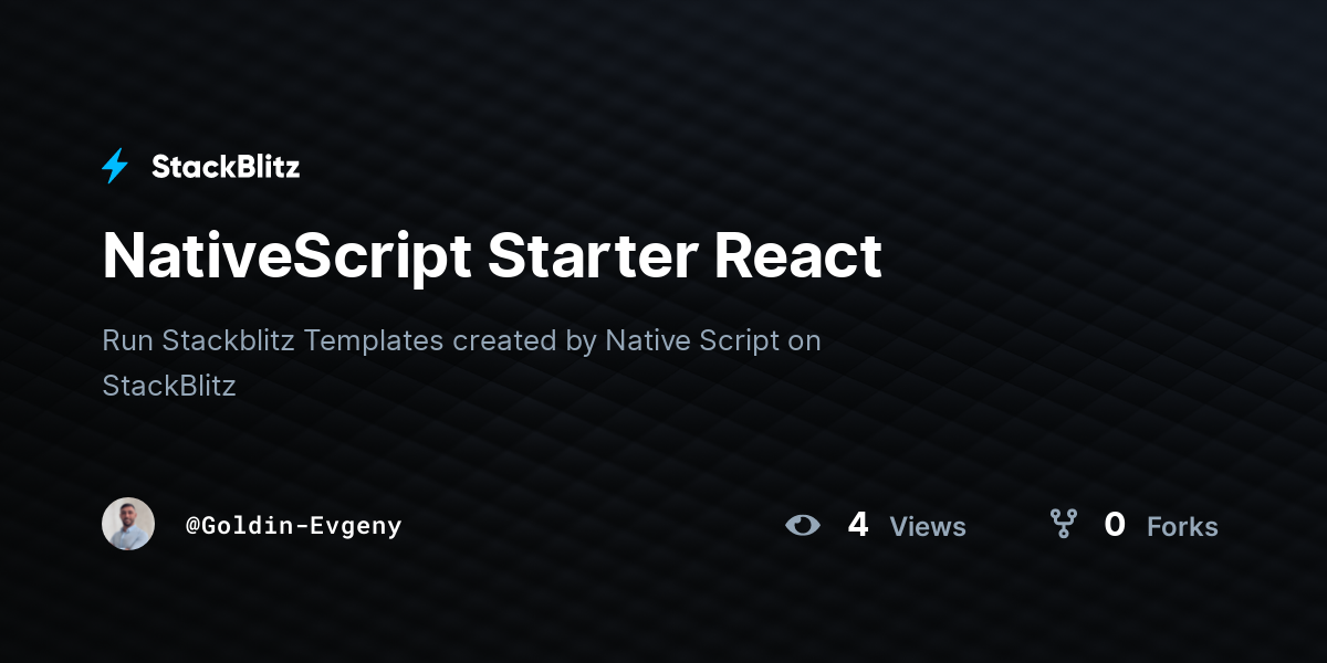 NativeScript Starter React - StackBlitz NativeScript Starter React - StackBlitz