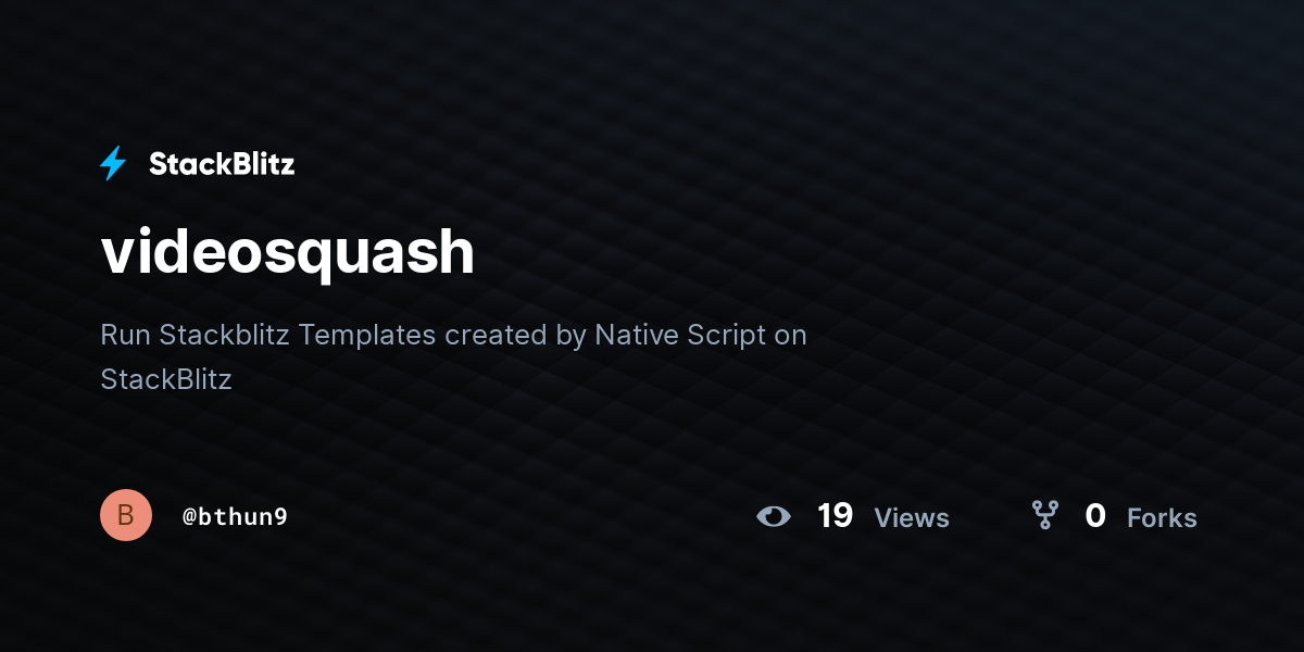 videosquash - StackBlitz