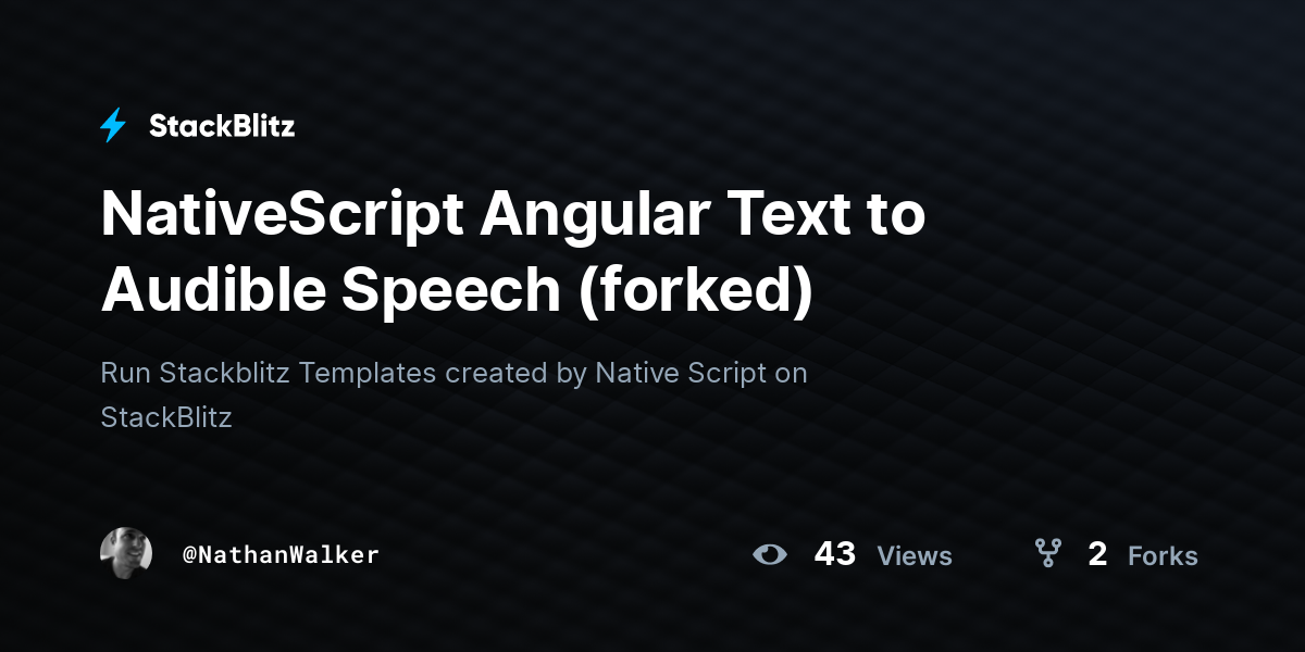 NativeScript Angular Text to Audible Speech (forked) - StackBlitz