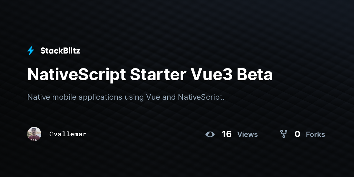 NativeScript Starter Vue3 Beta - StackBlitz NativeScript Starter Vue3 Beta - StackBlitz