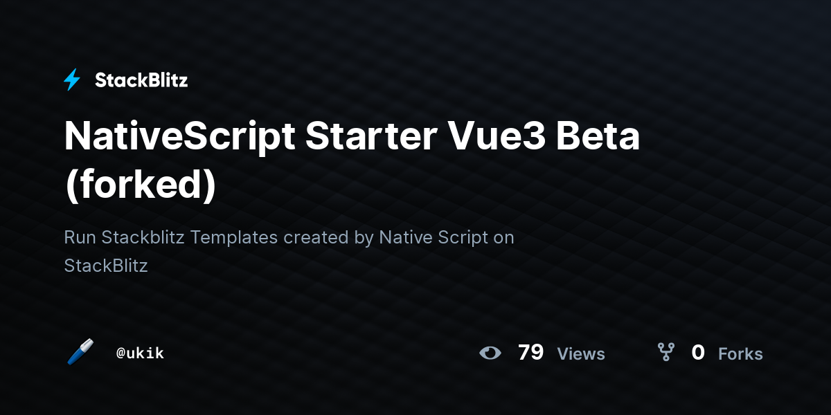 NativeScript Starter Vue3 Beta (forked) - StackBlitz